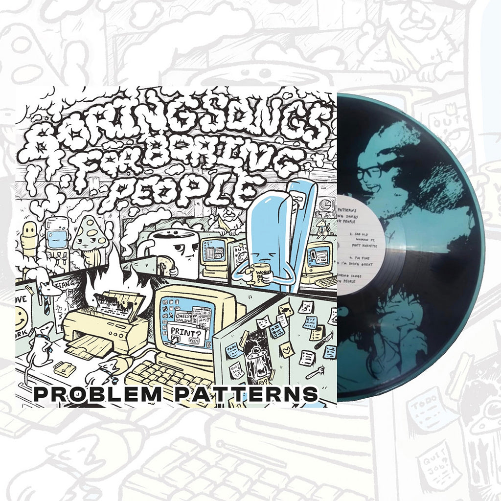 PROBLEM PATTERNS: BORING SONGS FOR BORING PEOPLE (SCREENPRINT VINYL EP) – Bending Sound